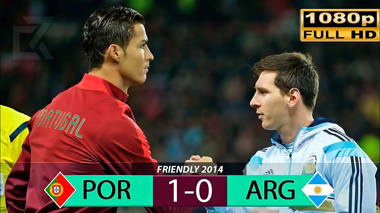 Portugal vs Argentina Full Match 2014 - Cristiano Ronaldo vs Lionel ...