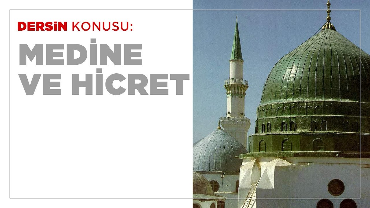 Medine ve Hicret - YouTube