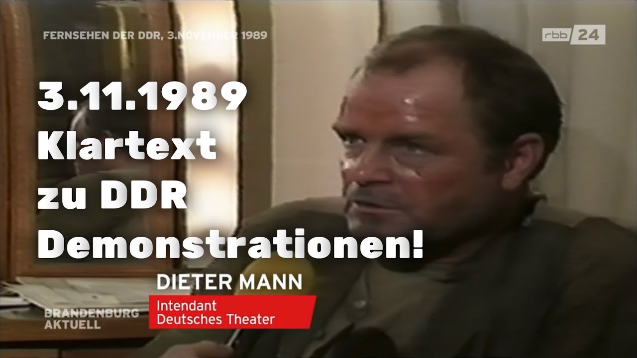 Dieter Mann (DDR Schauspieler) spricht am 3.November 1989 wahre Worte ...