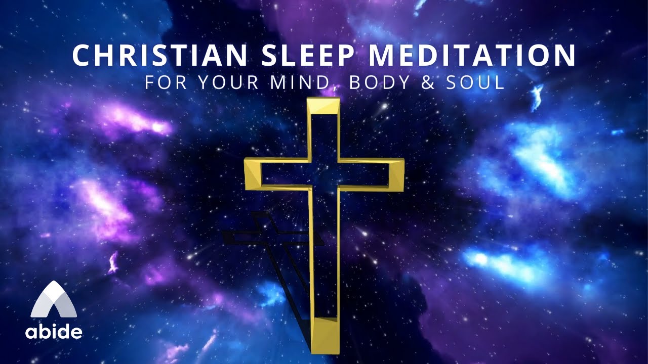 Christian Sleep Meditation For The Mind Body And Soul Bible