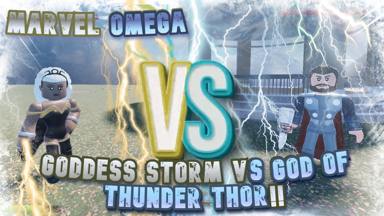 Goddess Storm vs God of thunder Thor team death battle | Marvel Omega ...