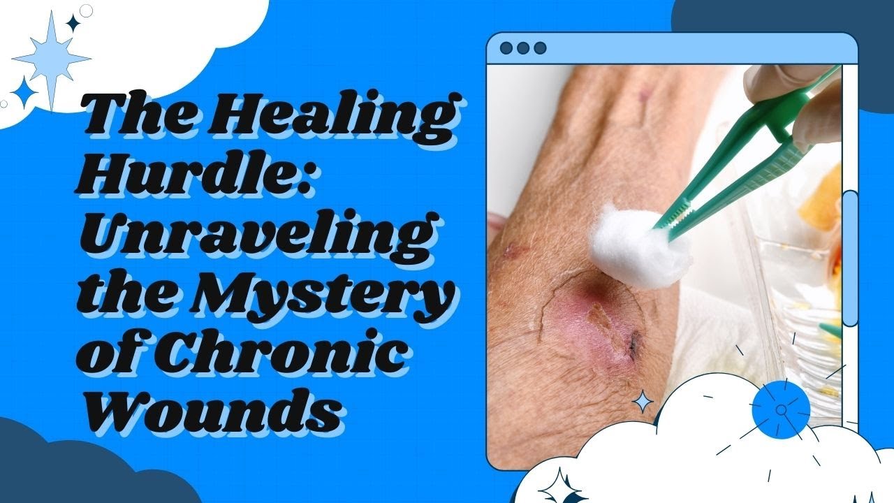 Why Wounds Become Chronic: The Science Behind Slow Healing - YouTube