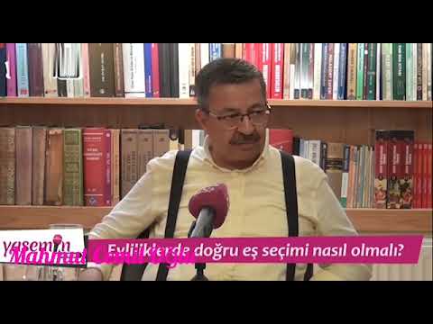 Hayati İnanç - Eş seçimi - Görücü usulü