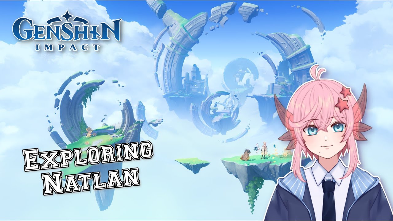 【Genshin Impact】Exploring Natlan since it's been a while - YouTube