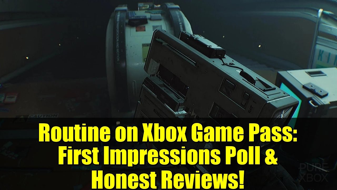 Routine on Xbox Game Pass: First Impressions Poll & Honest Reviews ...