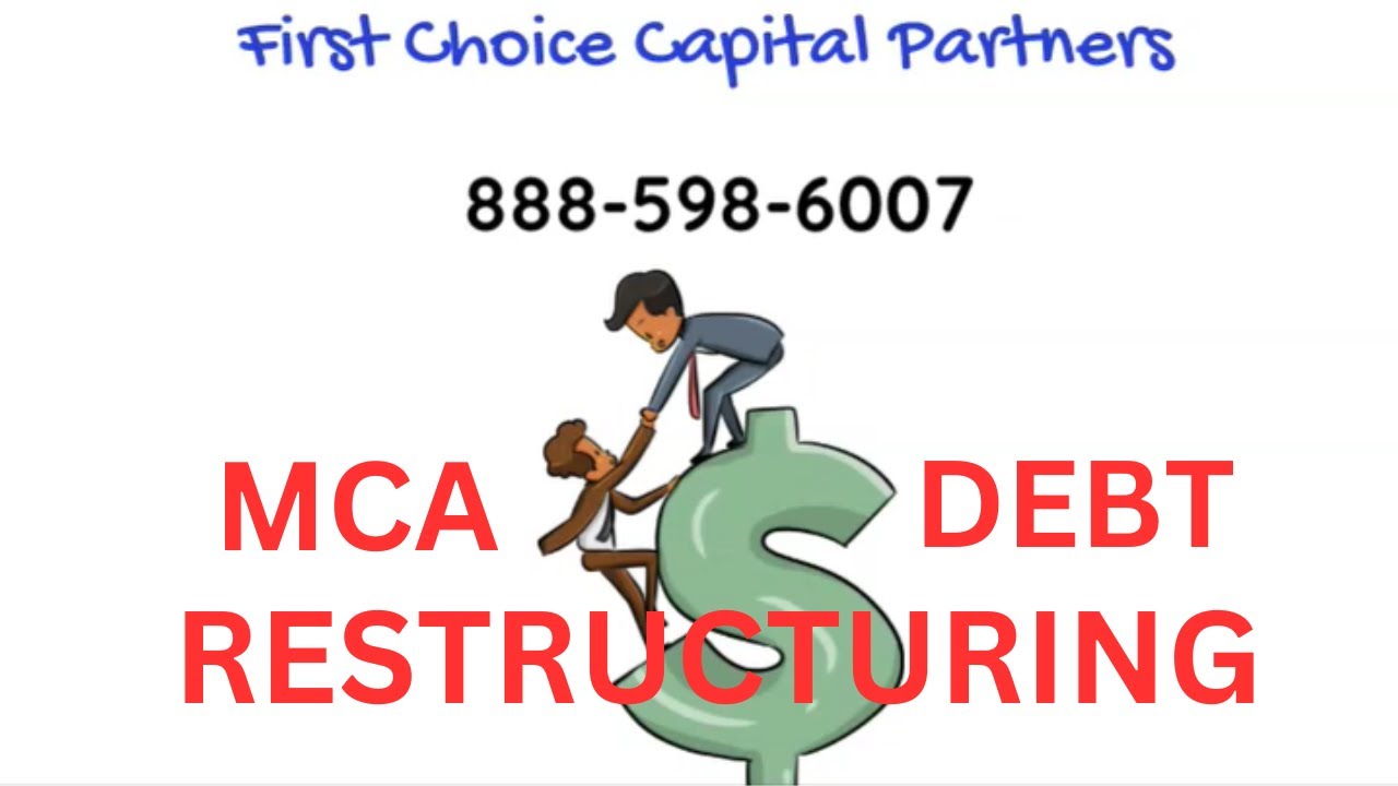 MCA Debt Restructuring | (888) 598-6007 | First Choice Capital Partners ...