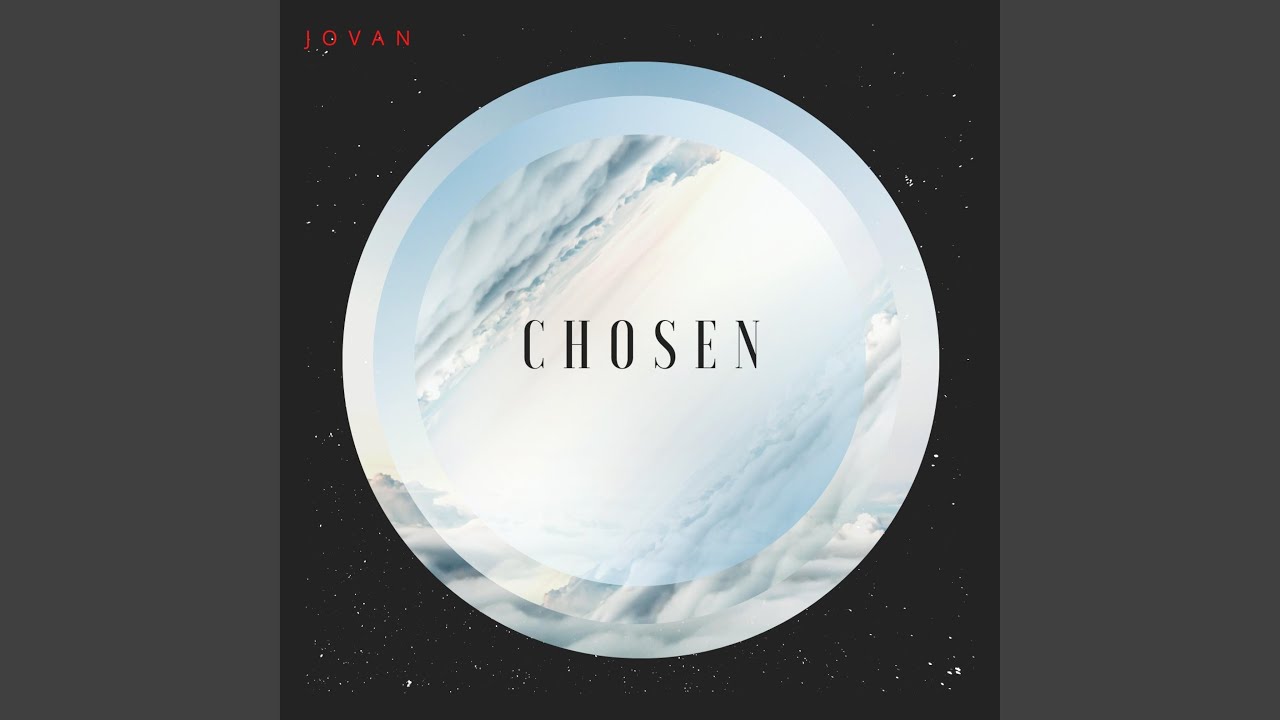 Chosen - YouTube