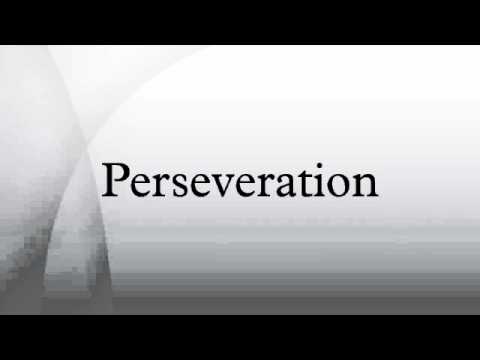 Perseveration - YouTube