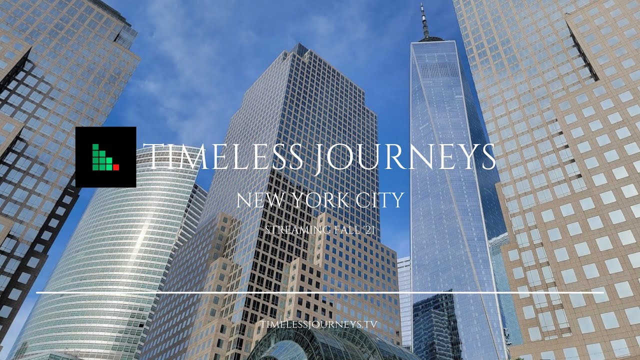 TIMELESS JOURNEYS - NEW YORK CITY - YouTube