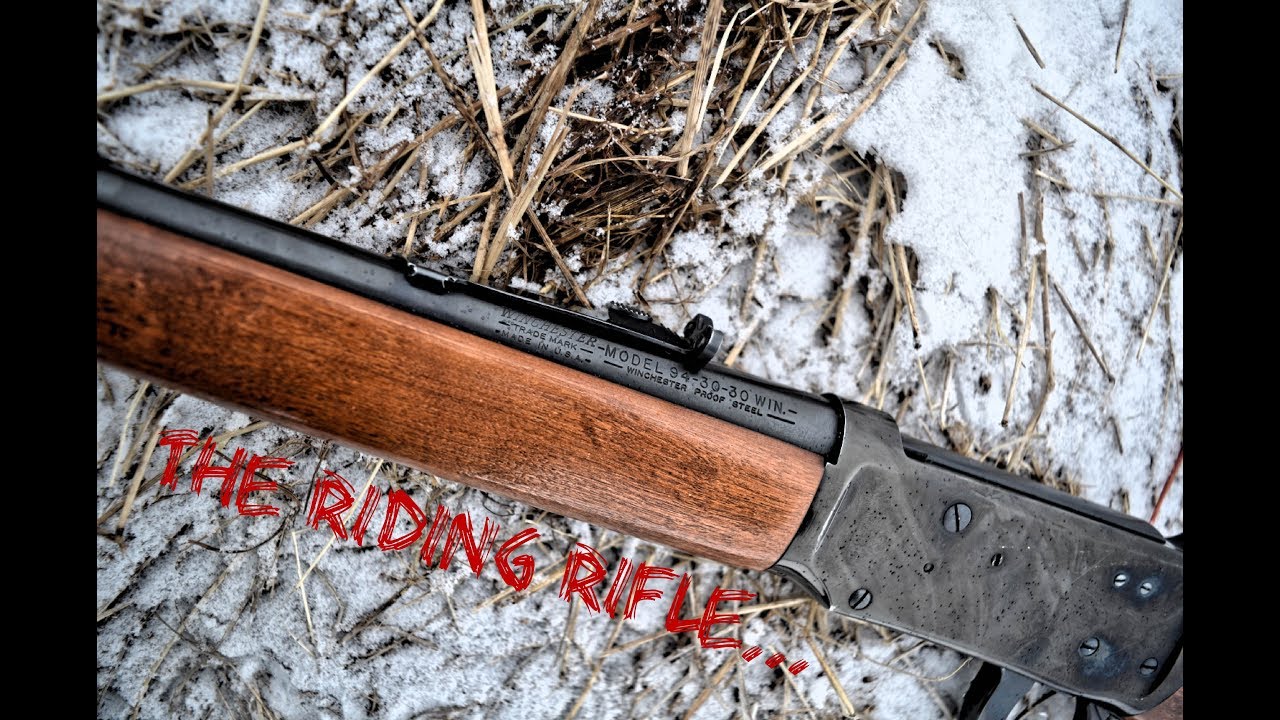 My Horseback Riding Rifle... Winchester '94 Update - YouTube