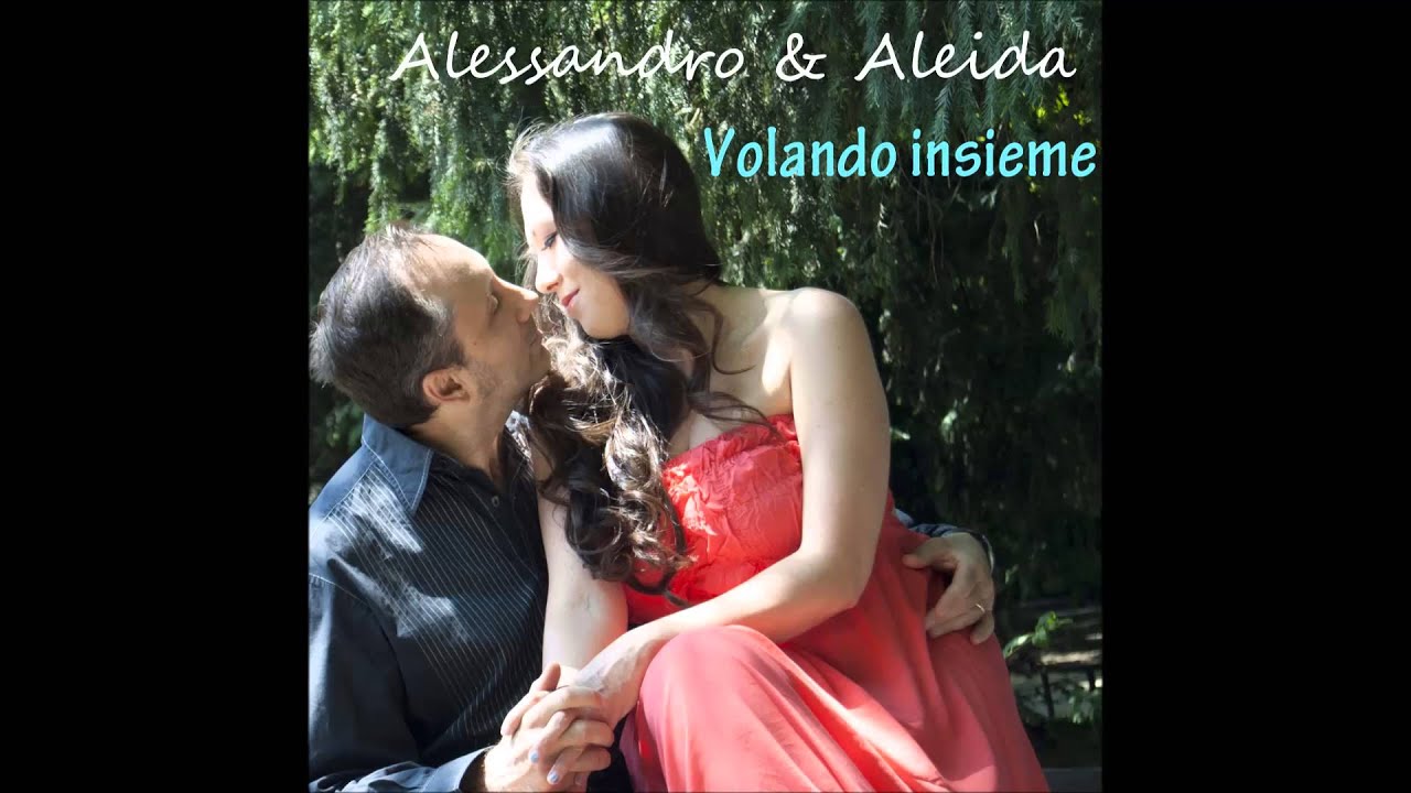 Volando Insieme - ALESSANDRO & ALEIDA - YouTube