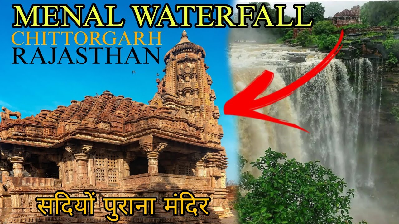 “Menal Waterfall Rajasthan Guide – कैसे जाएँ? क्या देखें? पूरा ट्रैवल ...