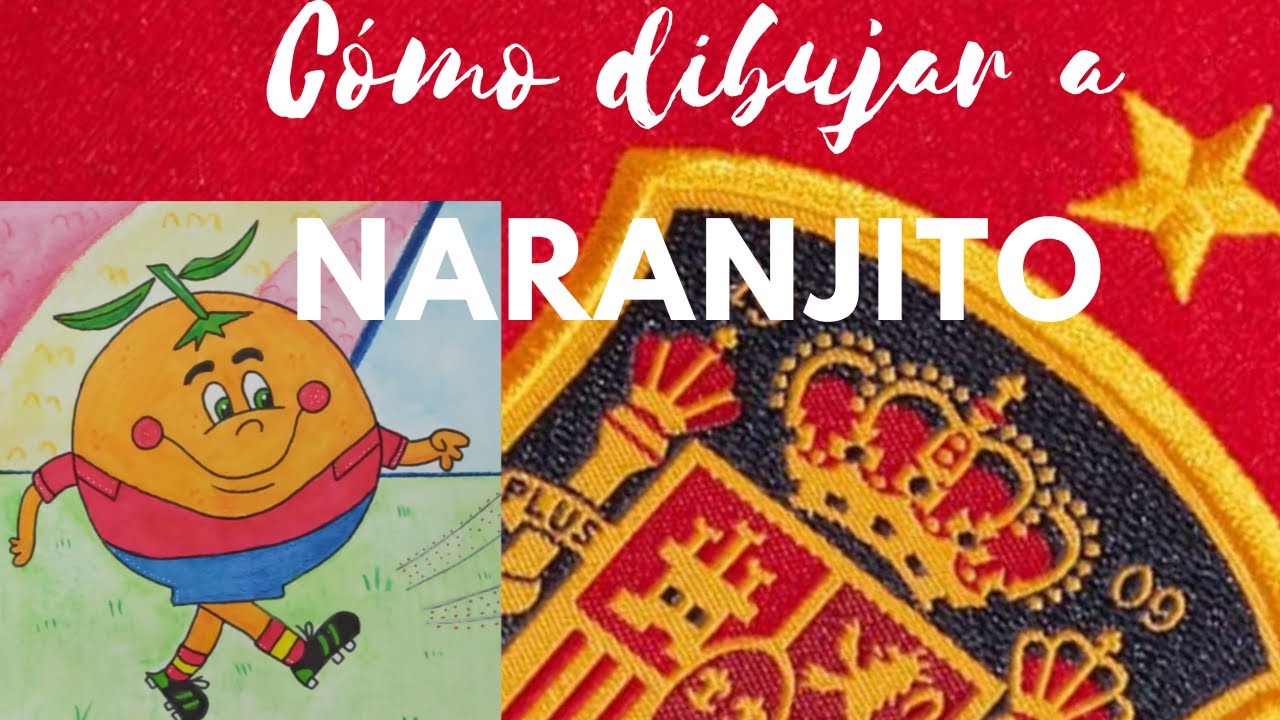 Cómo dibujar a NARANJITO 🍊⚽ - YouTube