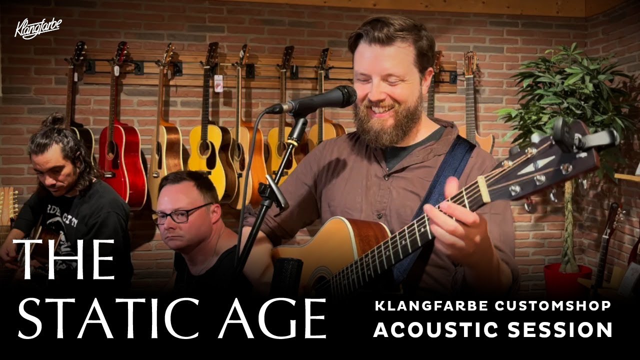 THE STATIC AGE - Klangfarbe Customshop Acoustic Session - YouTube