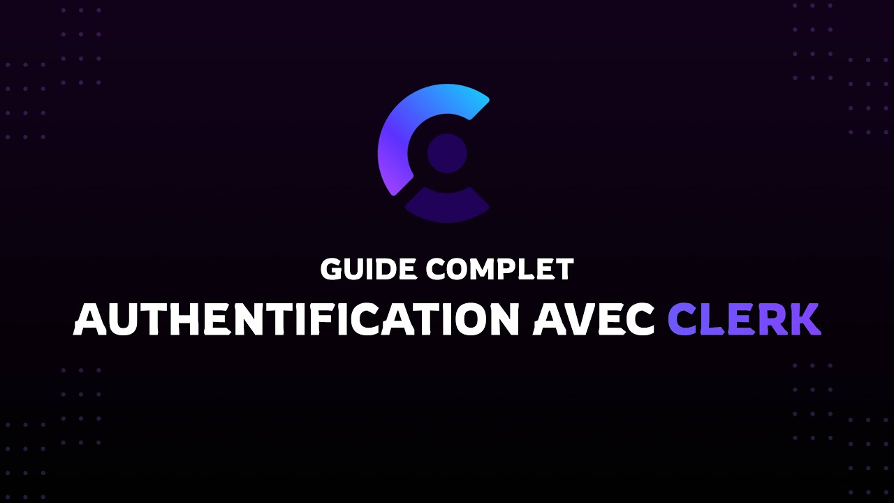 Authentification avec Clerk V5 , Next JS et Typescript - Guide complet ...