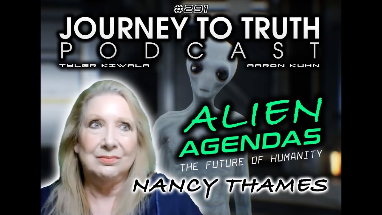 EP 291 - Nancy Thames: Alien Agendas - Misconceptions & The Future of ...