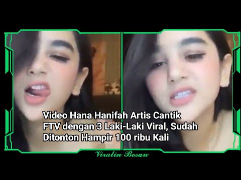 Video Hana Hanifah Artis Cantik FTV dengan 3 Laki-Laki Viral, || ꧁ 𝓥𝓲𝓻𝓪𝓵𝓲𝓷 𝓑𝓸𝓼𝓺𝓾 ꧂