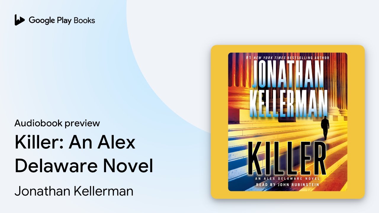 Killer: An Alex Delaware Novel by Jonathan Kellerman · Audiobook ...