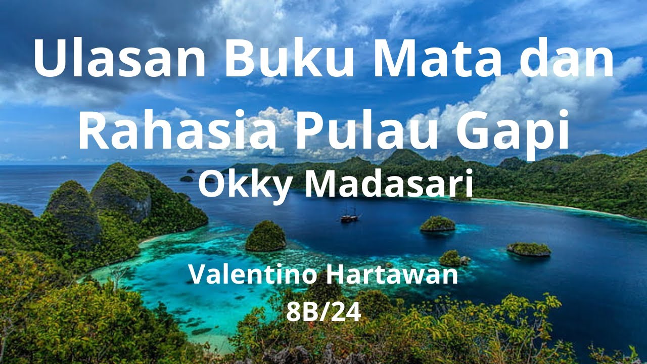 Ulasan Buku Mata dan Rahasia Pulau Gapi - YouTube