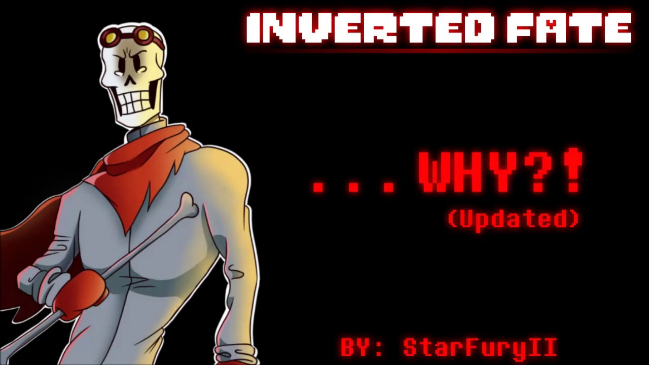 Inverted Fate - "...WHY?!" NEWEST UPDATE! [EXTENDED] - YouTube