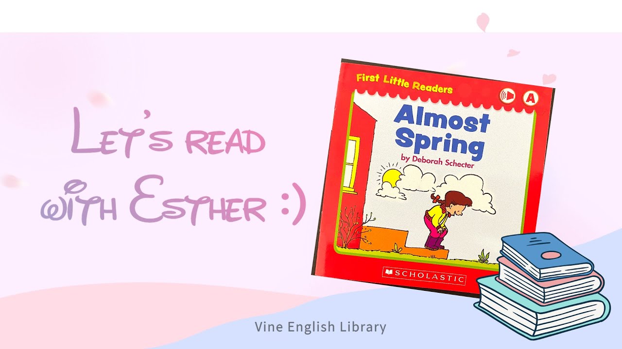 Almost spring Scholastic First Little Readers A read aloud - YouTube