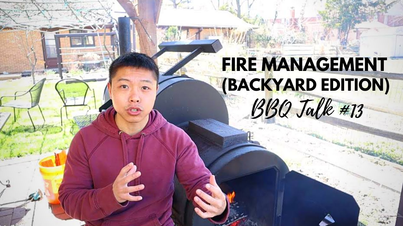 BBQ Talk #13 - Fire Management On Your Backyard Smoker - YouTube