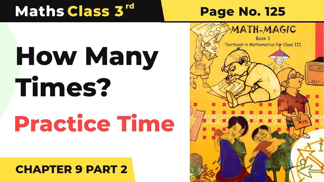 Practice Time (Part 2) - How Many Times? | Class 3 Maths Chapter 9 ...