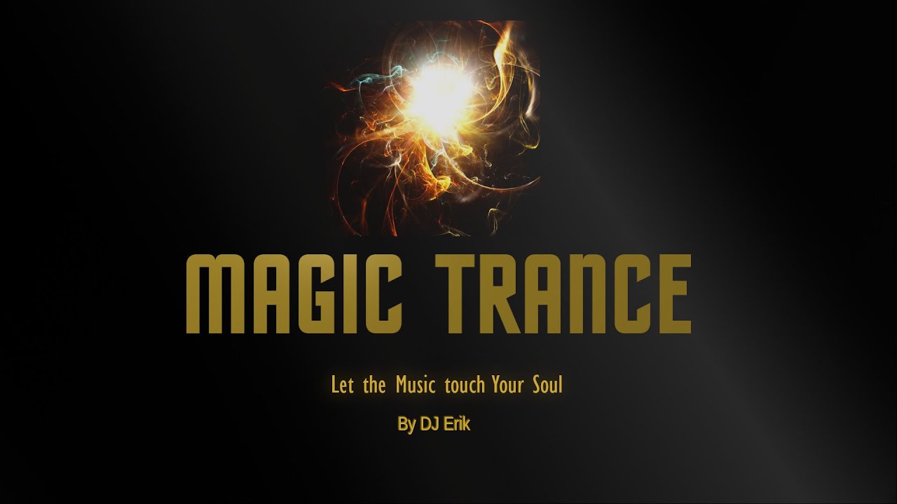 Magic Trance - YouTube