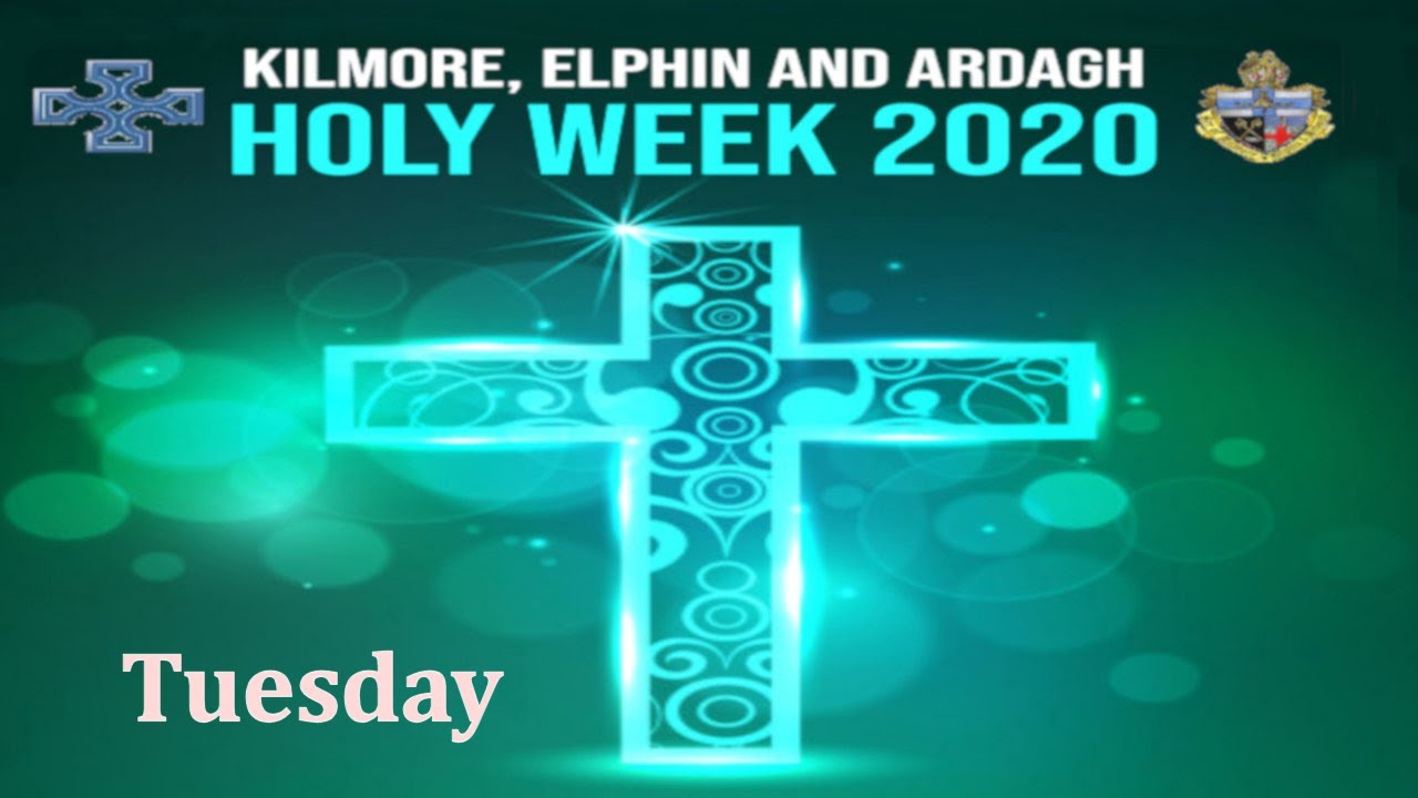 Holy Week 2020 - Tuesday - YouTube