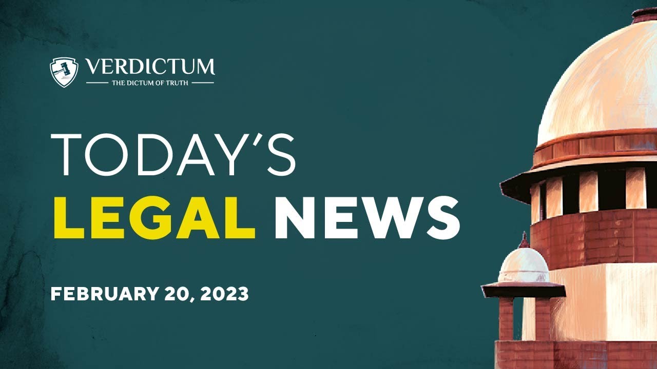 Today's Legal News : February 20, 2023. - YouTube