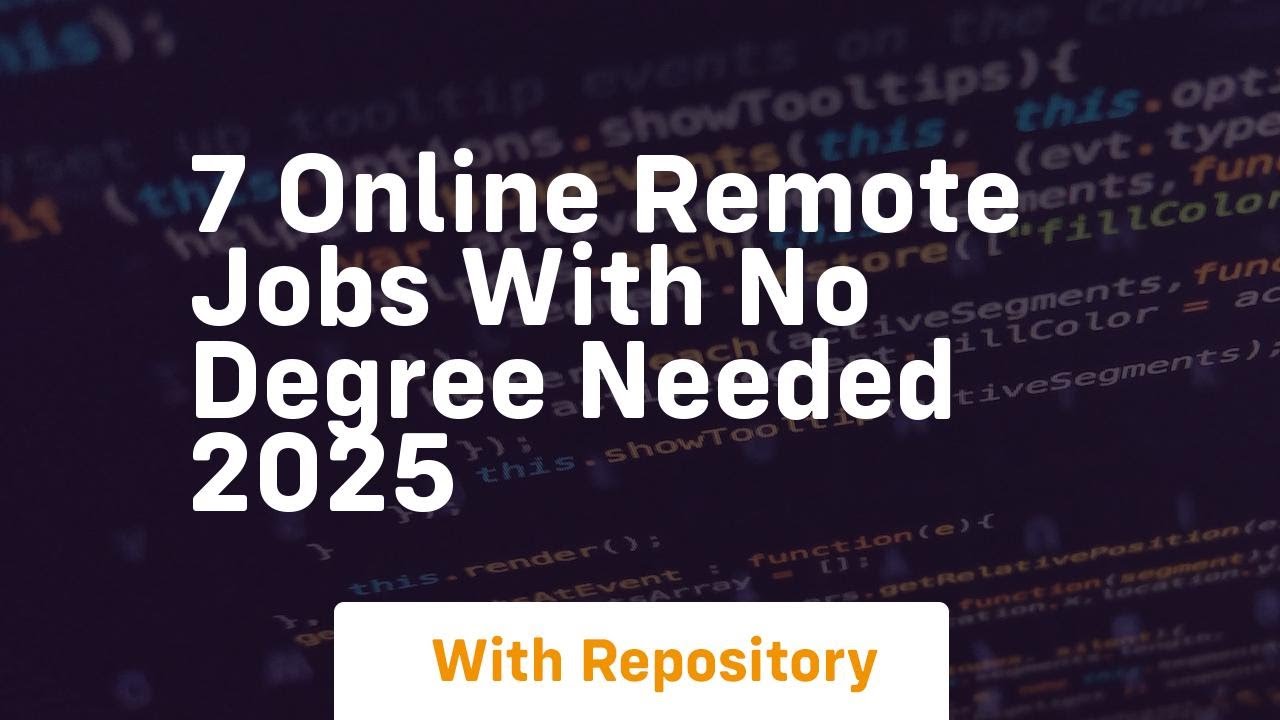 7 online remote jobs with no degree needed 2025 - YouTube