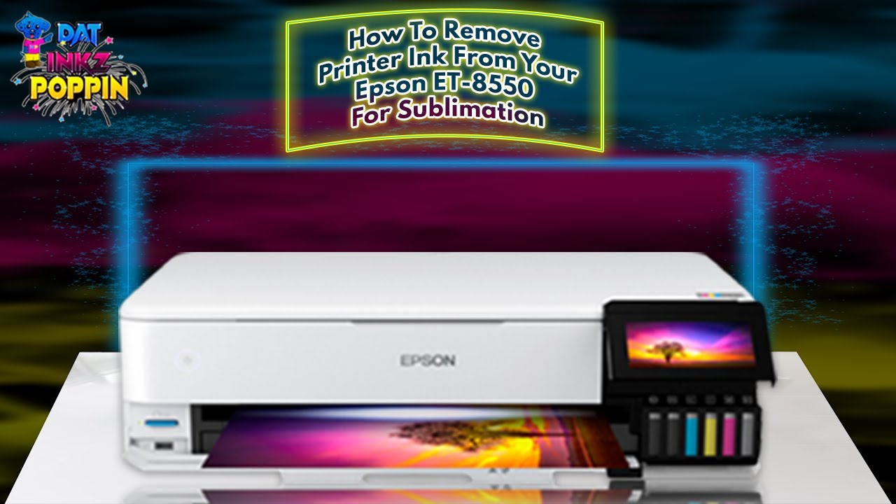 HOW TO REMOVE INK FROM YOUR EPSON ET 8550 OR ET 8500 PRINTER FOR HOW TO REMOVE INK FROM YOUR EPSON ET 8550 OR ET 8500 PRINTER FOR