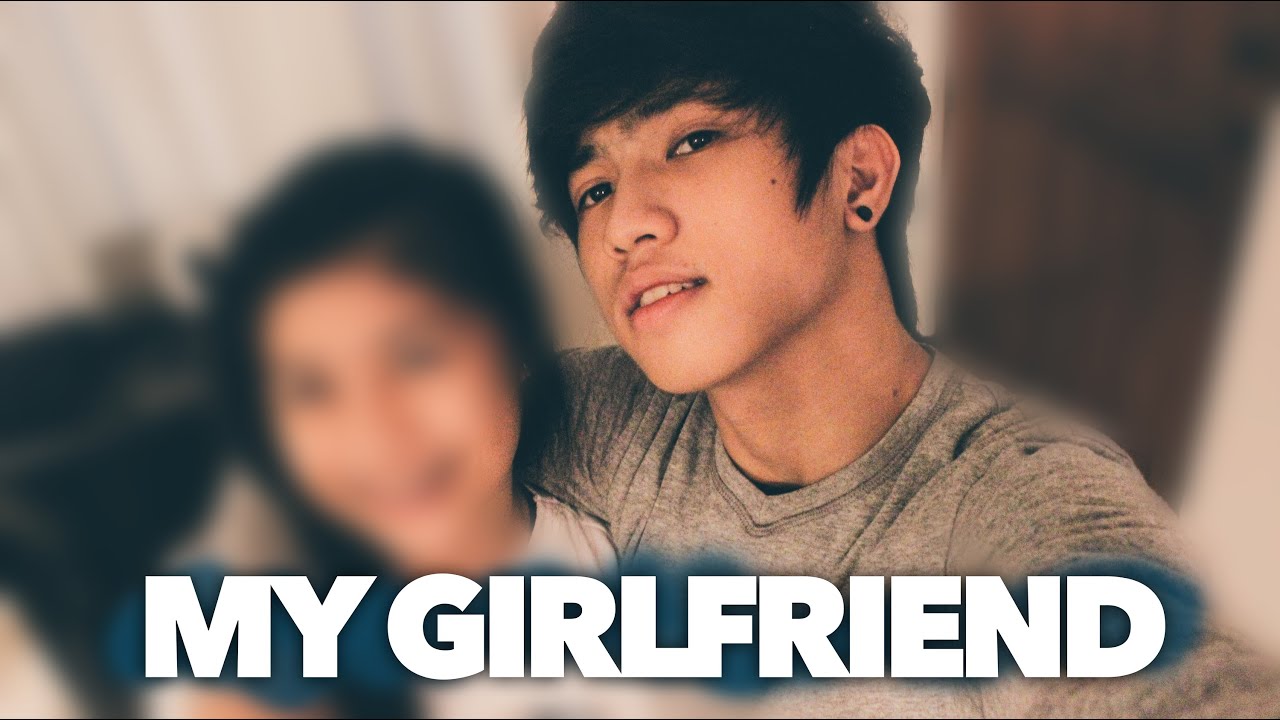 MY GIRLFRIEND - YouTube