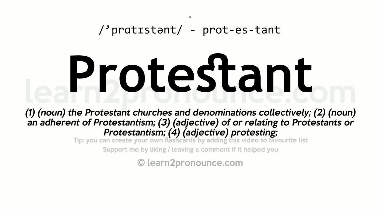 Protestant pronunciation and definition - YouTube