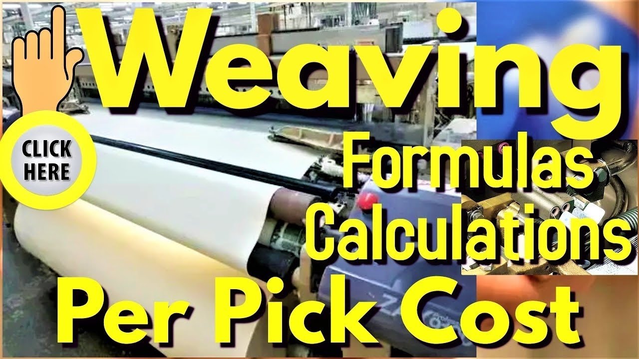 Weaving - Per Pick Cost - Calculations & Formulas - #Per_Pick_Cost # ...