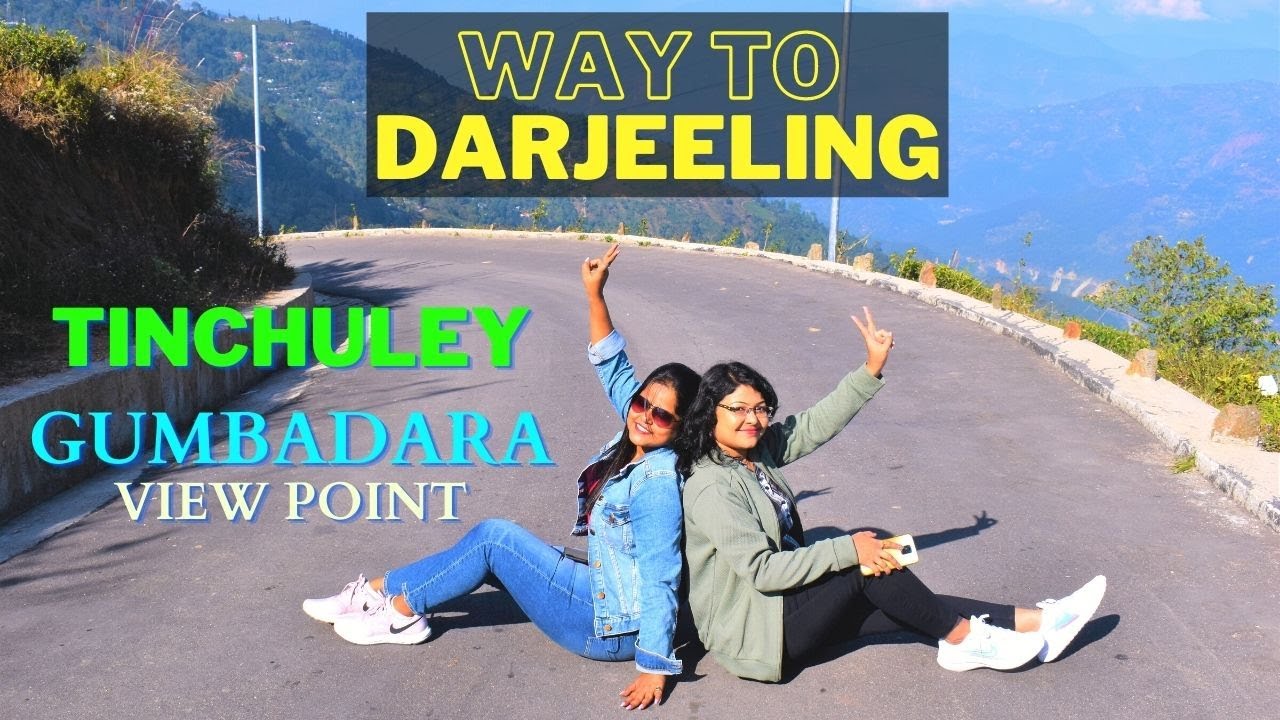 DARJEELING (Day-4) | TINCHULEY | GUMBADARA VIEW POINT | PESHOK TEA ...