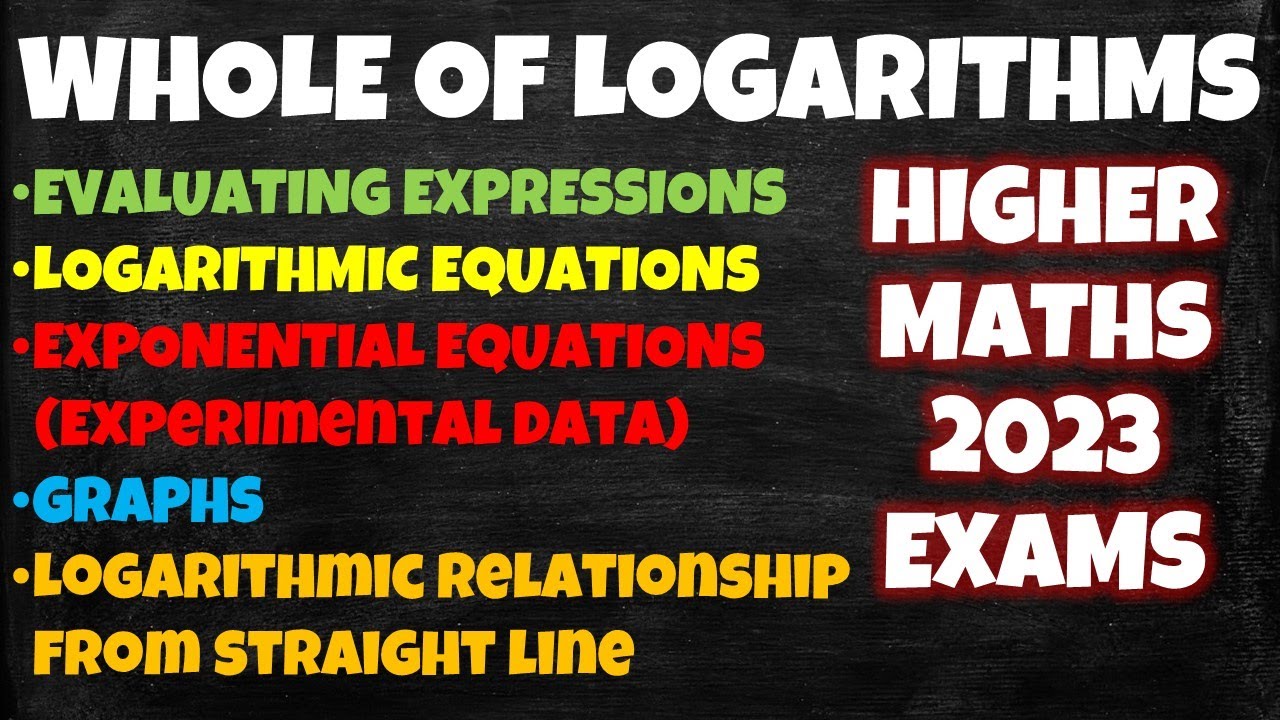 Whole Of Logarithms 2023 In The Higher Maths 2023 Exam! - YouTube