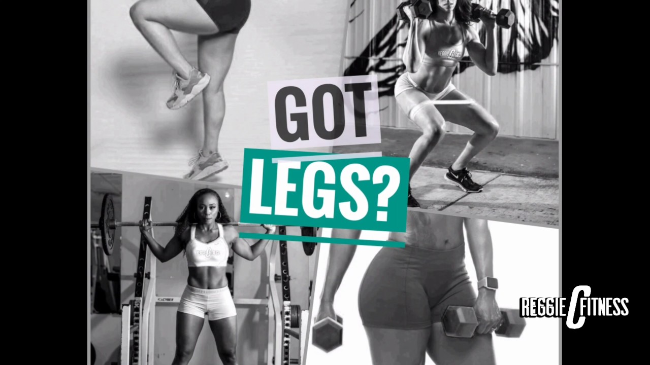 Got LEGS? - 90 Day Challenge Workout with Reggie C Fitness - YouTube