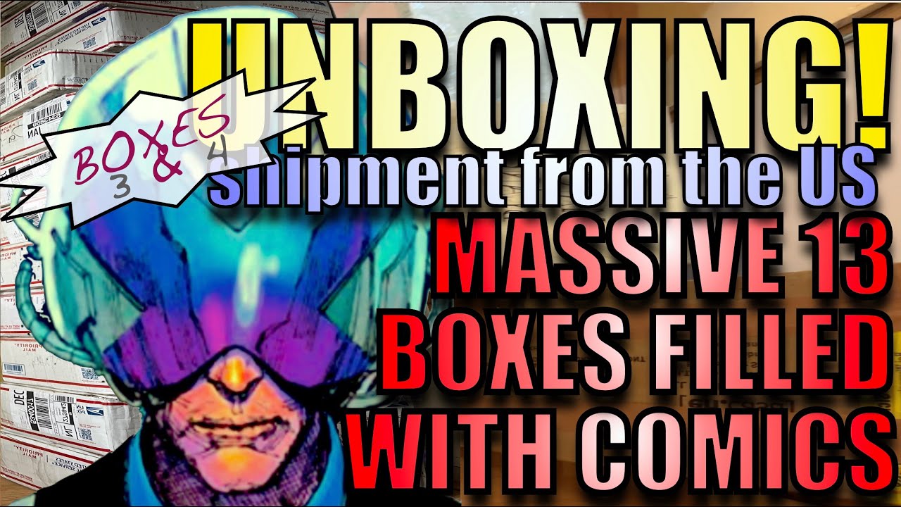 Mail Call: Unboxing Comics - [ US Shipment of Comics: Boxes 3 & 4 of 13 ...