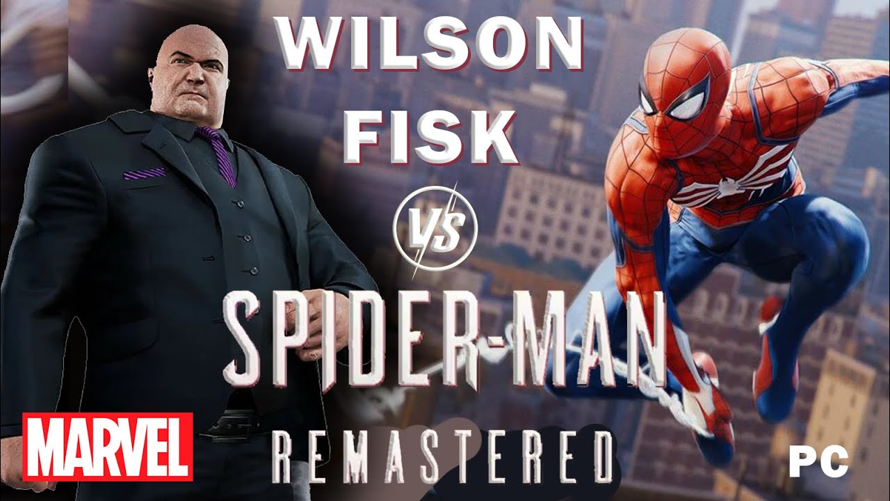 Wilson Fisk Vs Spiderman Man in MARVEL spider - man remastered - YouTube