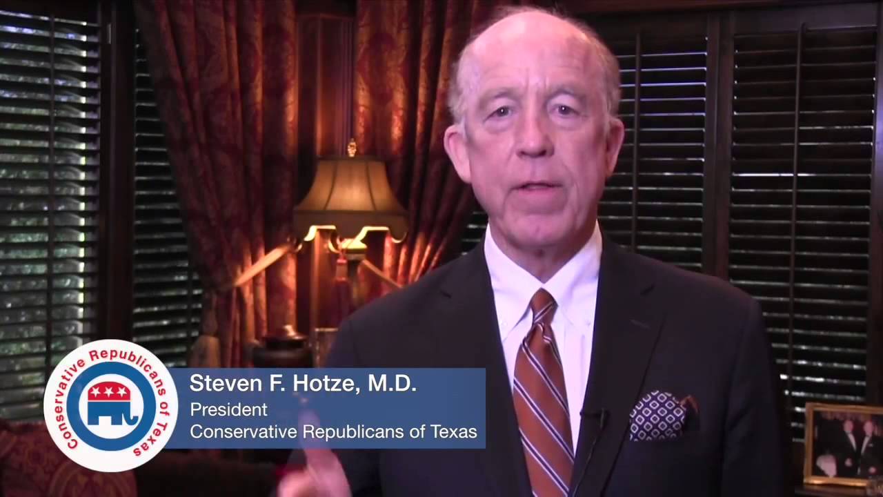 Dr. Hotze, President of Conservative Republicans of Texas, Supports the ...