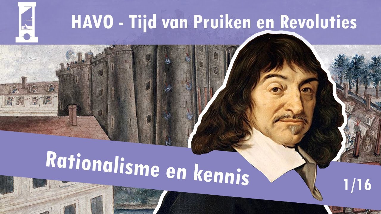 01 Pruiken en Revoluties - De verlichting - Rationalisme en kennis ...