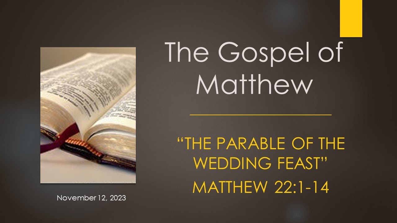 "The Parable of the Wedding Feast" - Matthew 22:1-14 - YouTube