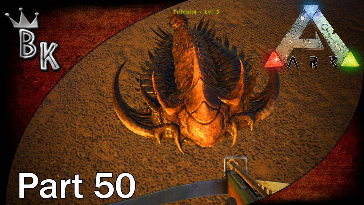 Ark: Survival Evolved Gameplay - Part 50: "The Trilobite" - YouTube