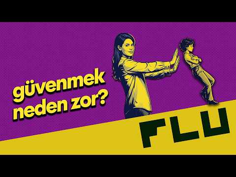 Her Yetişkin Gibi - Deniz Özturhan - Nehir Uztuğ - Güvenmek Neden Zor?