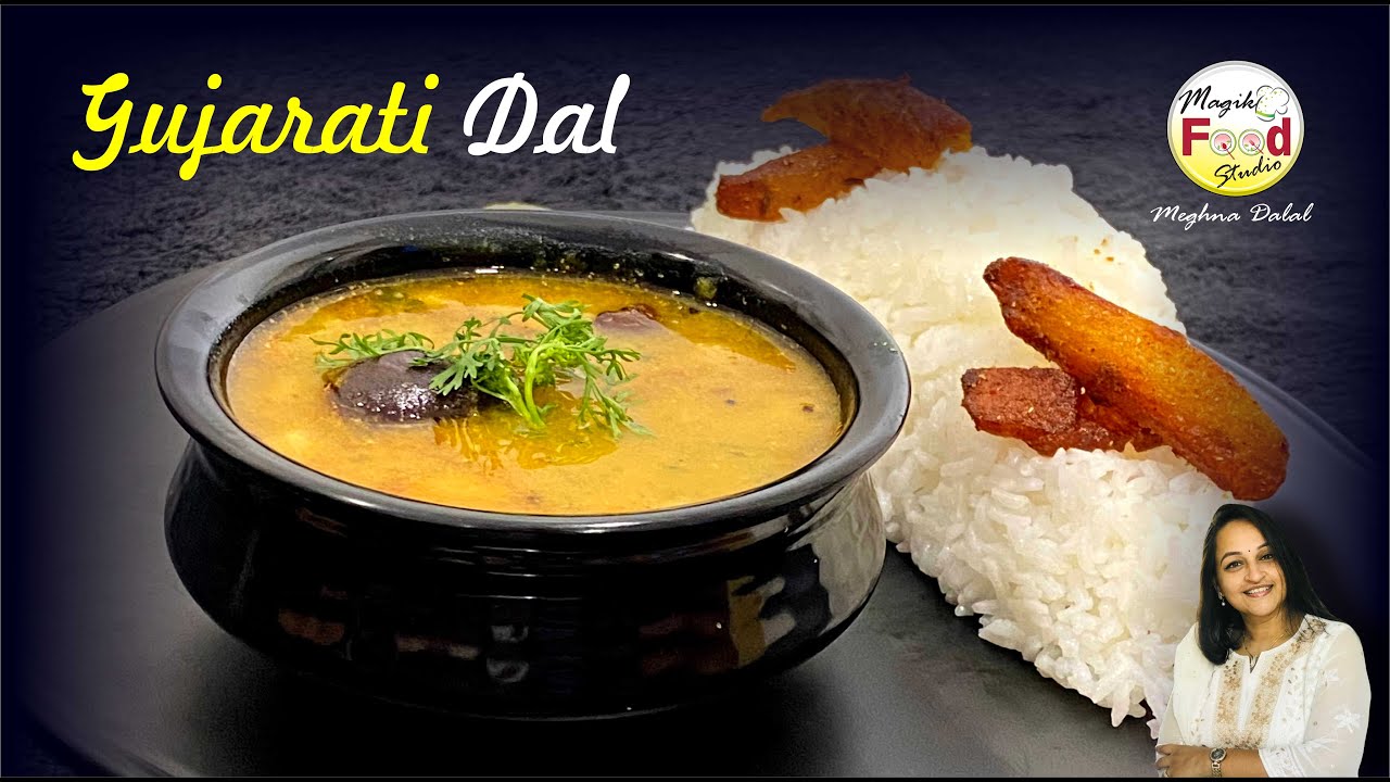 GUJARATI DAL | KHATTI MEETHI GUJARATI DAL | GUJARATI TOOR DAL ...
