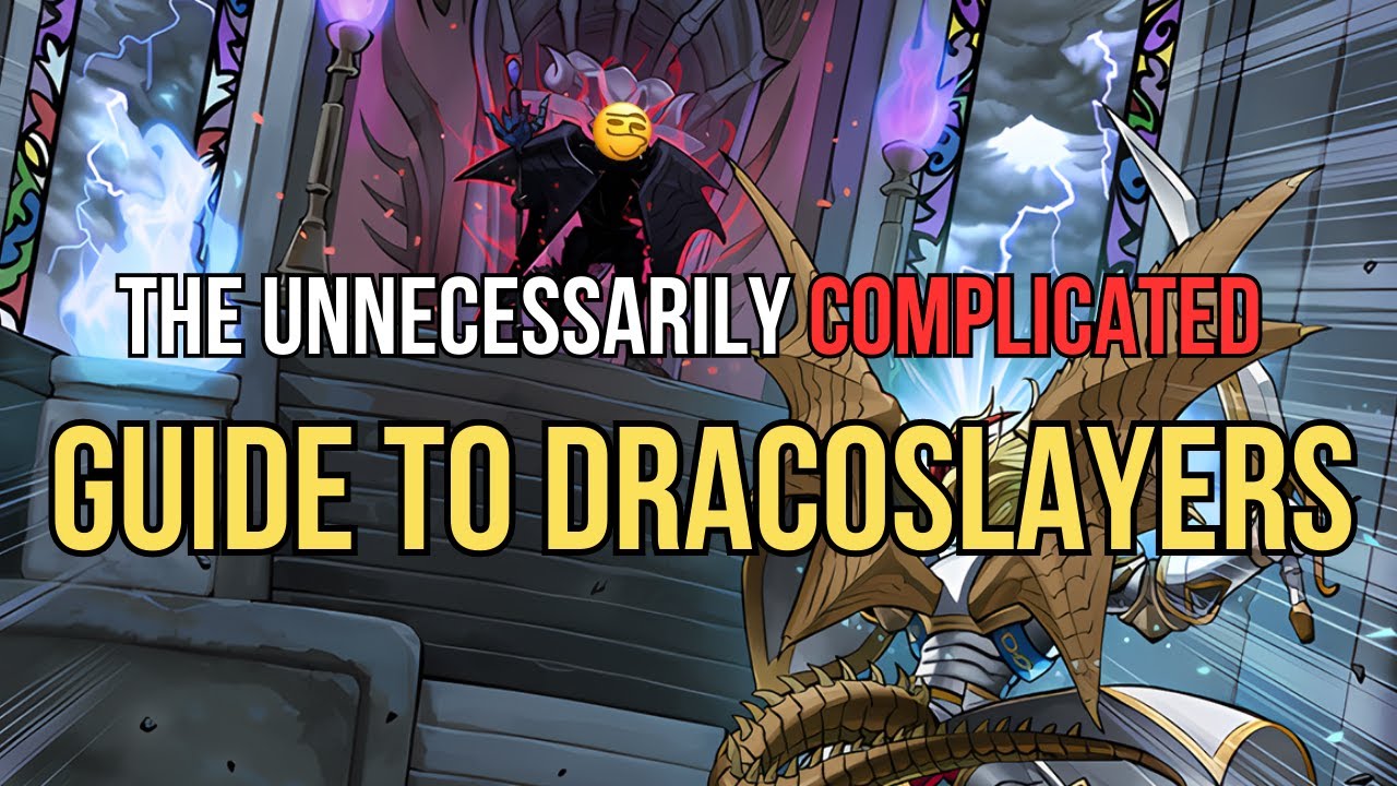 The Unnecessarily Complicated Guide to Dracoslayers - YouTube