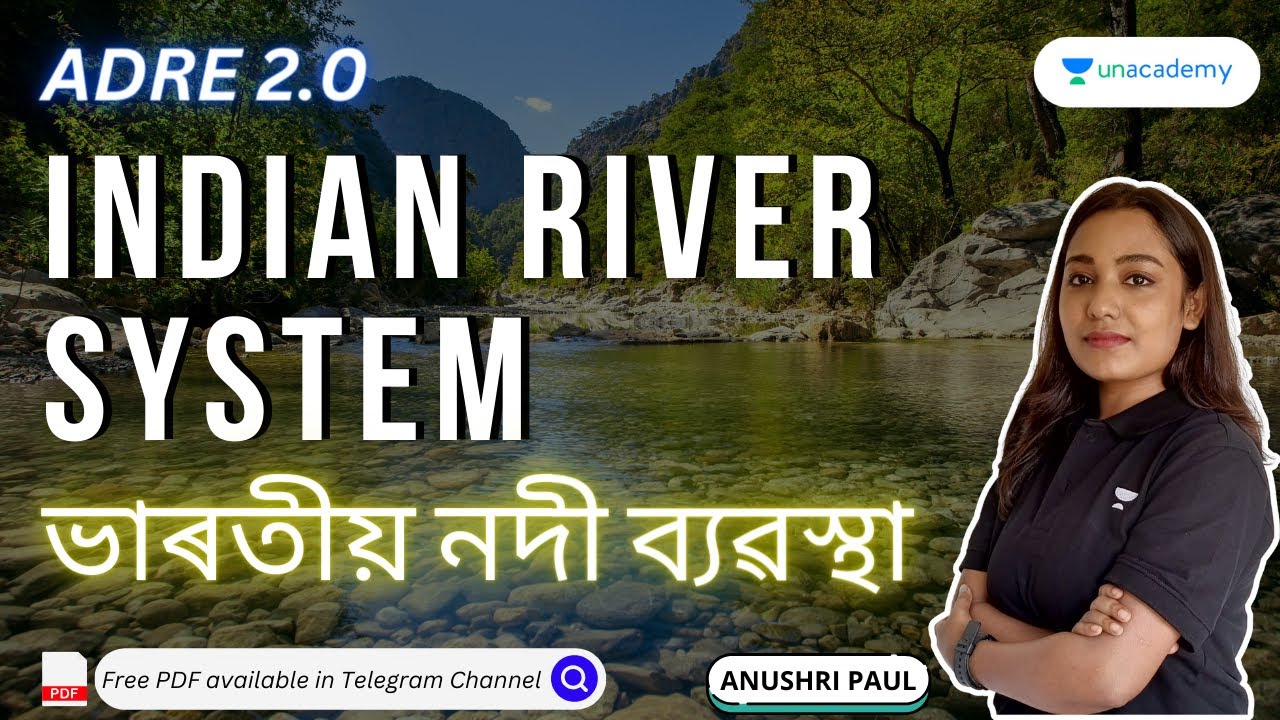 Indian River System | Geography | ADRE 2.0 | Assam | Anushri Paul - YouTube