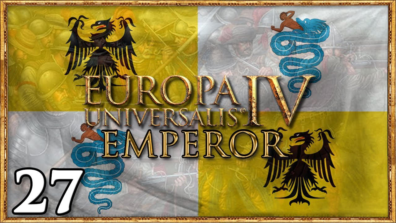 Let's Play Europa Universalis 4 IV Emperor DLC | Milan to Italy EU4 ...