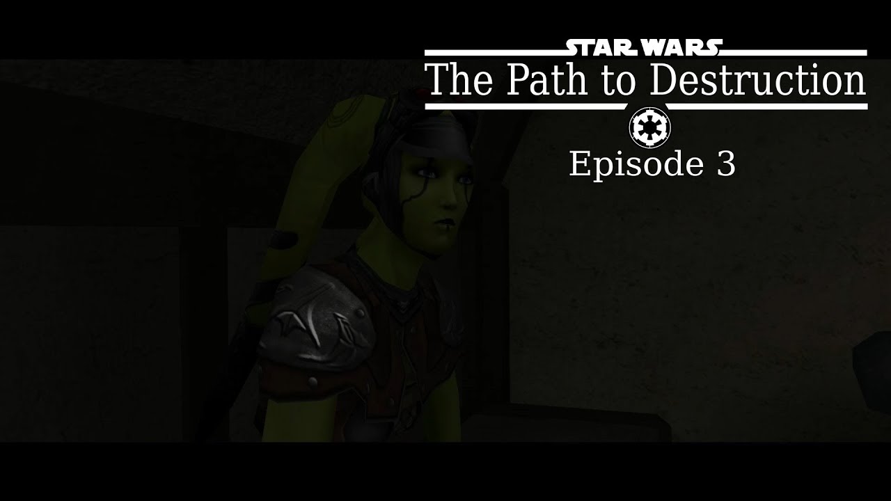 Star Wars: The Path to Destruction -Episode3- [HD] - YouTube